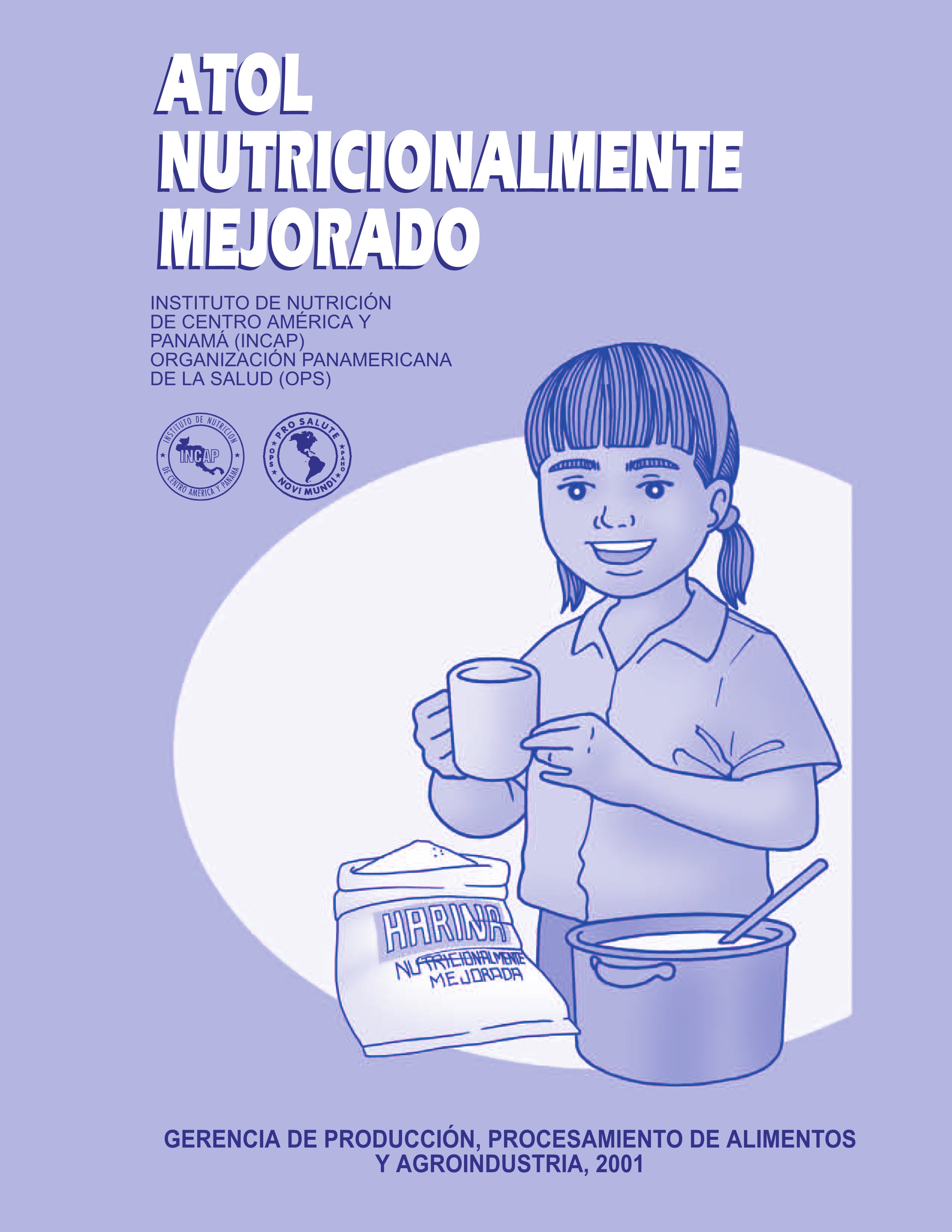 Elaboración de atol nutricionalmente mejorado